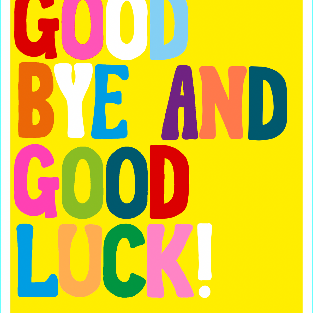 Goodbye And Good Luck XL Card – Gift Crouch End